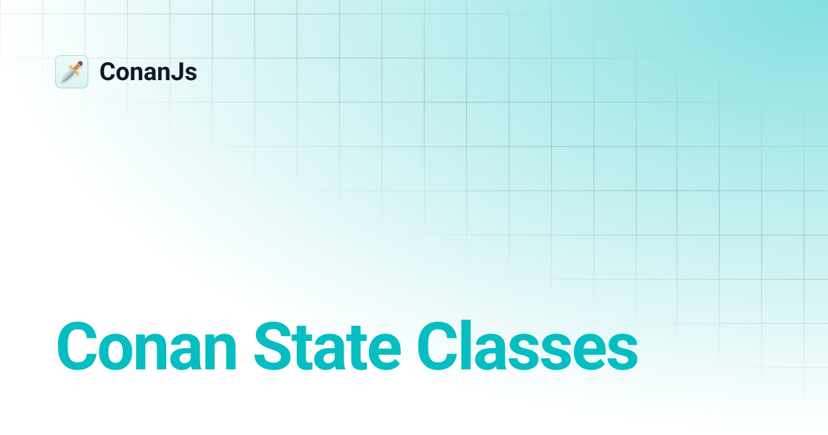 Conan State Classes | ConanJs
